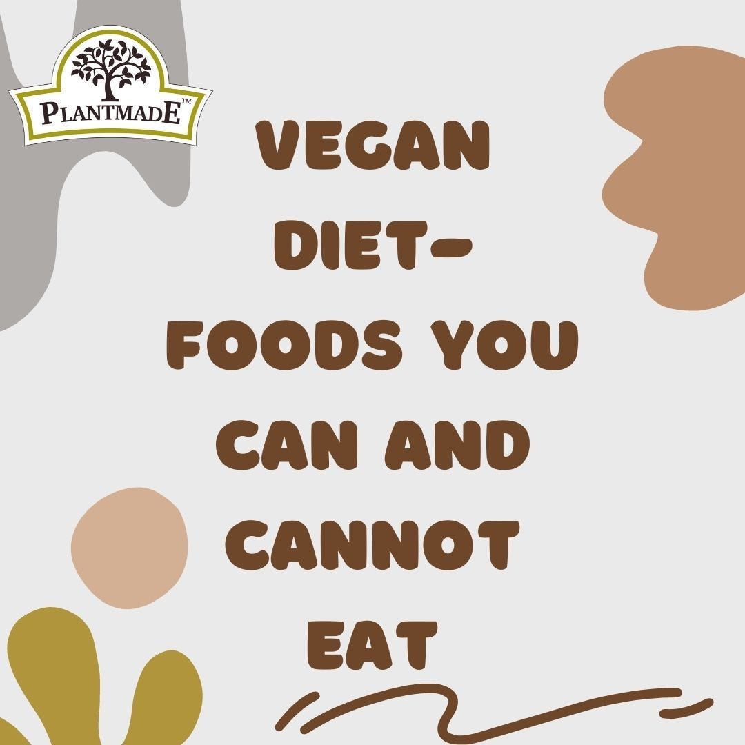 VEGAN DIET- FOOD YOU CAN AND CANNOT EAT | by Prakarshi Pulkit ...