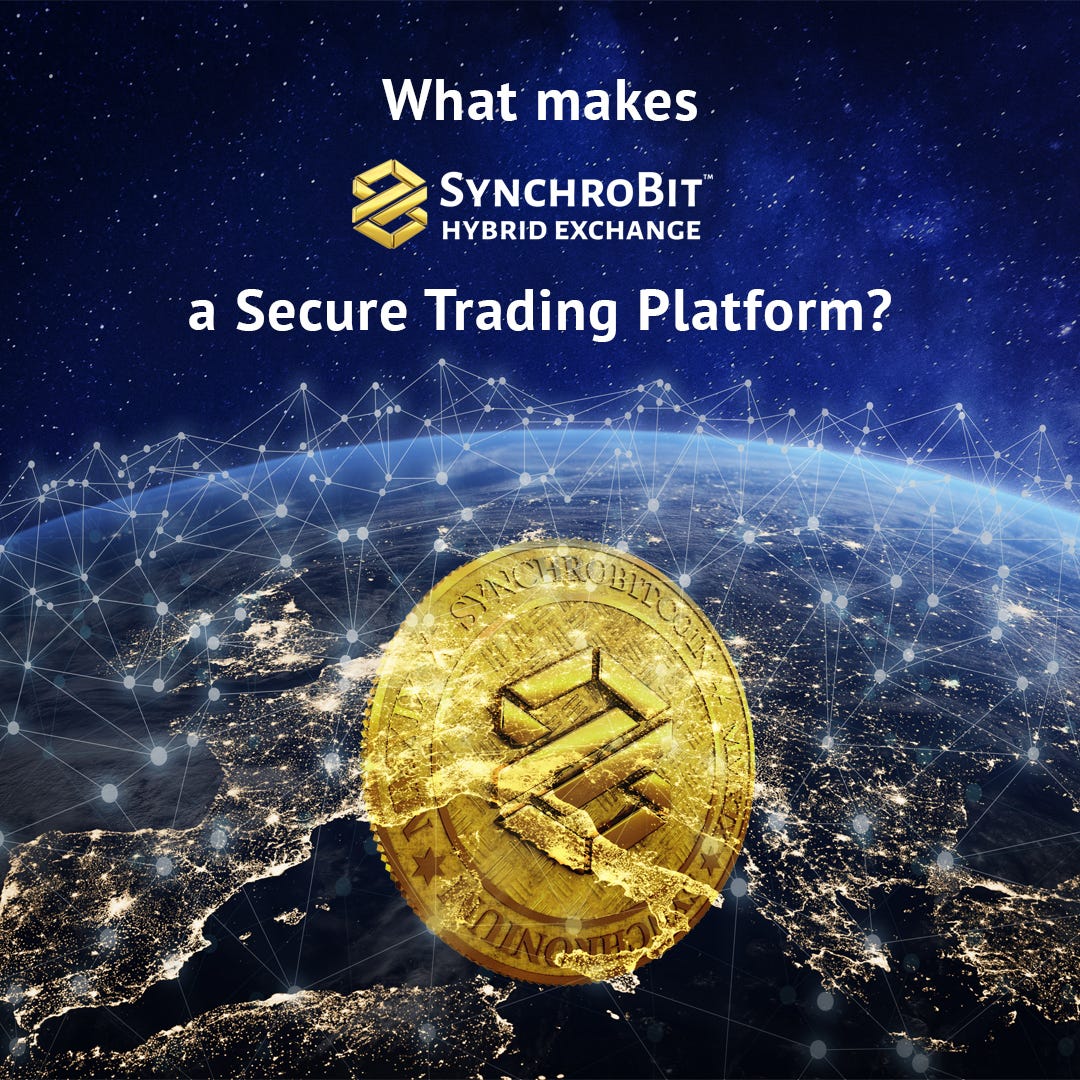 What makes SynchroBit™ a Secure Trading Platform? | by Bharat Gandass ...