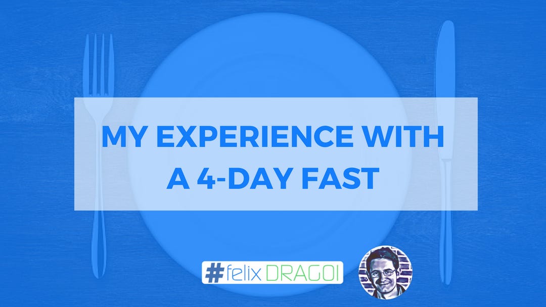 My Experience with a 4 Day Fast — Fasting Benefits & Safety | by Felix ...