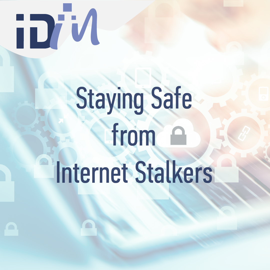 Staying Safe from Internet Stalkers | by IDM | Medium