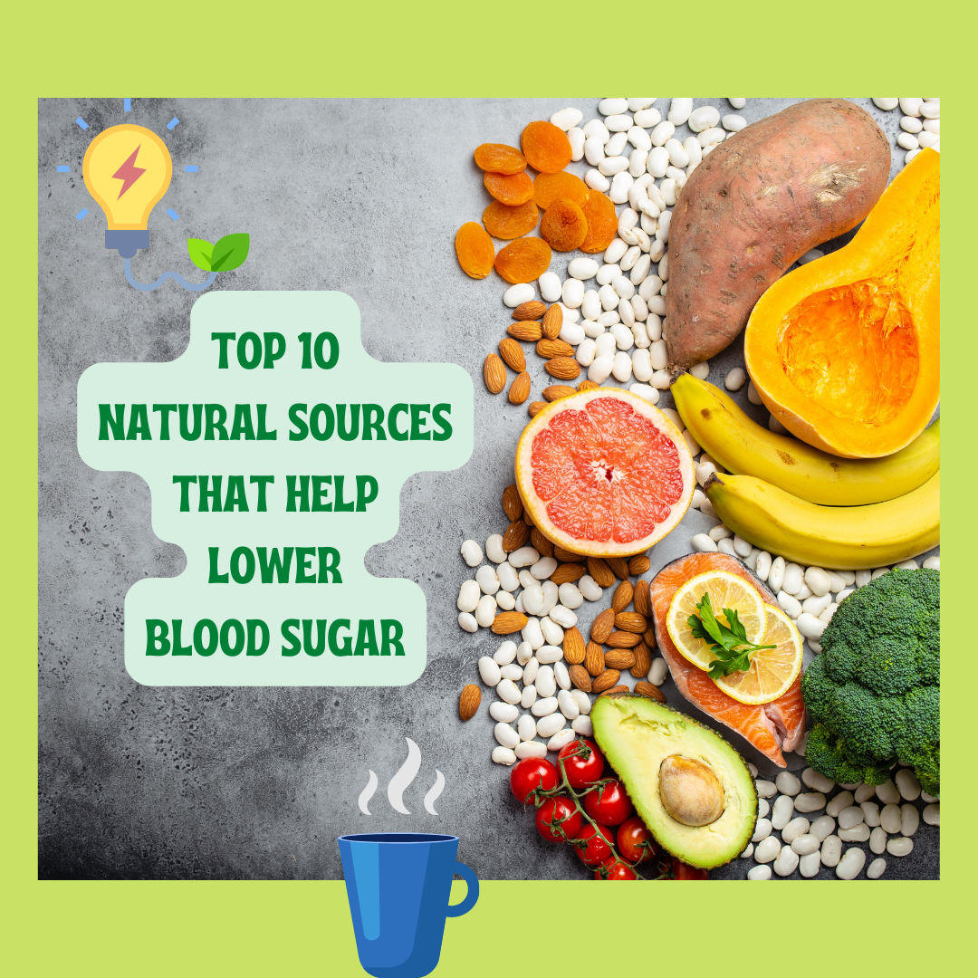 10 Natural Sources that Help Lower your Blood Sugar | by Mireya Fonseca ...