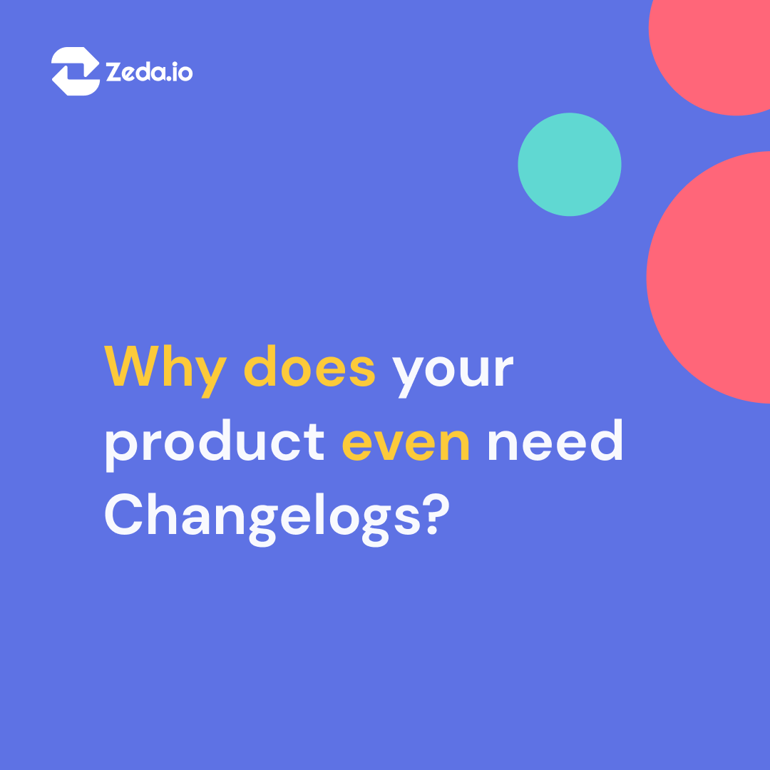 PM Basics : How to Get Changelogs Right | by Zeda.io | Agile Insider | Jan, 2023 | Medium