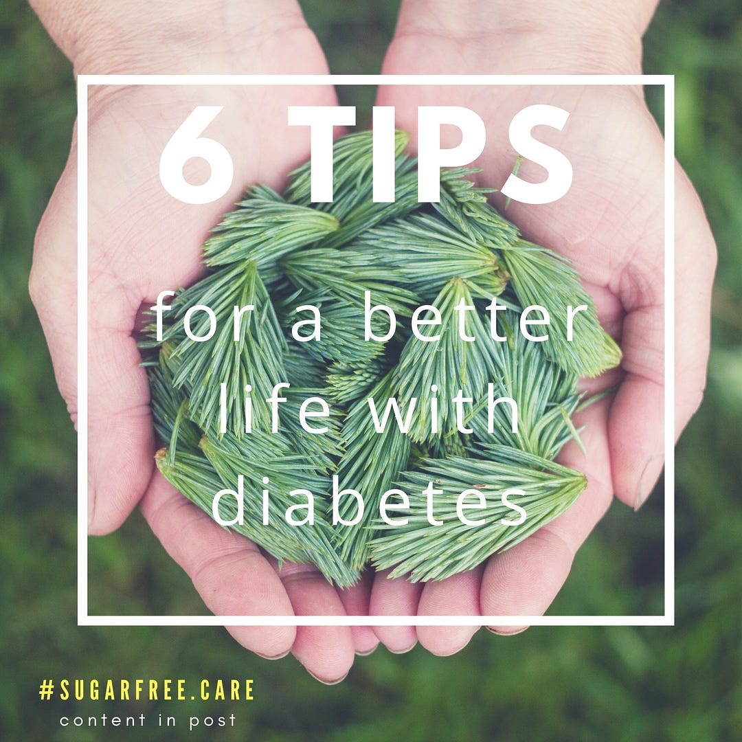 6 tips for a better diabetes life | by sugarfree diabetes | Medium