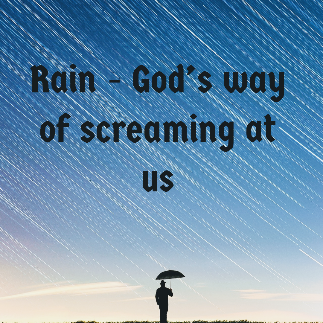 Rain — God’s way of screaming at us | by Ripal Desai | Medium
