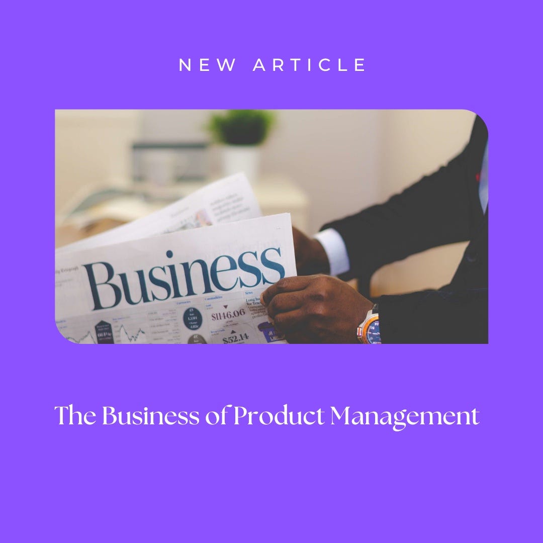 The Business Side of Product Management | by Florence Ogunbore | Nov ...