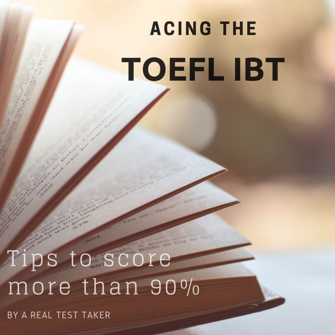 How to score high in TOEFL IBT ? By a real test taker