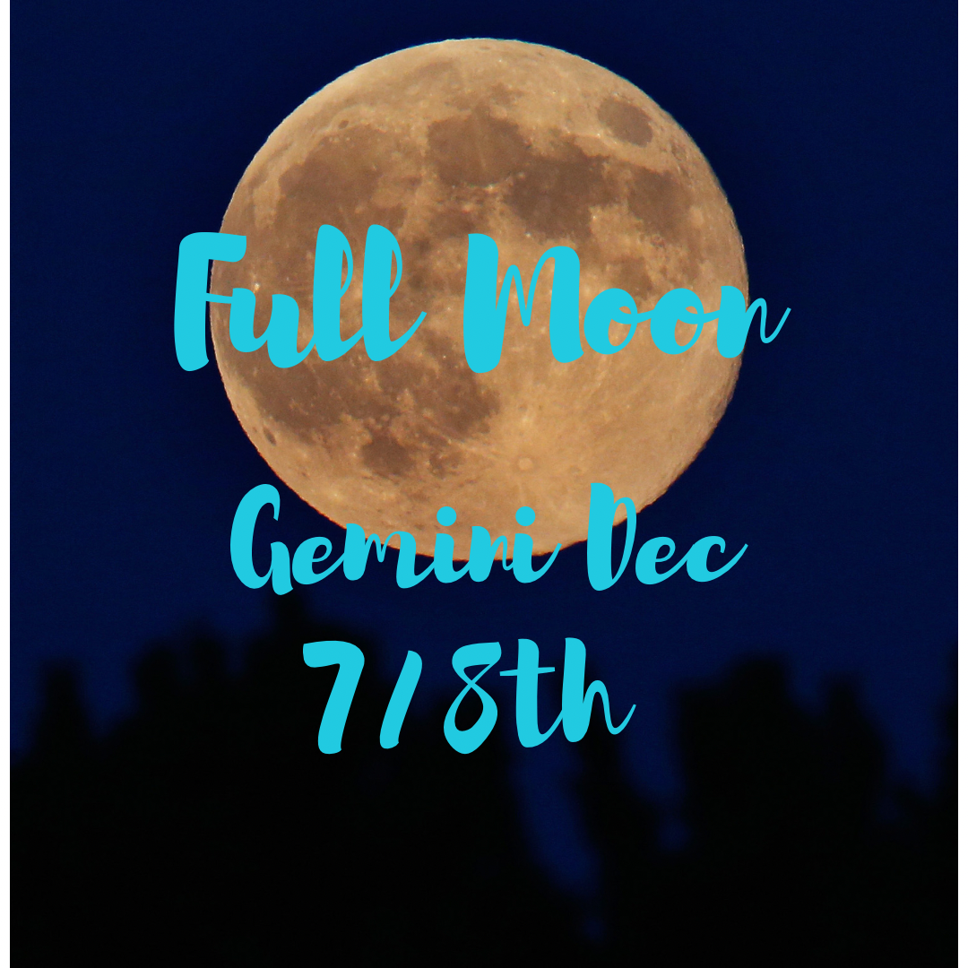 Full Moon In Gemini December 8th 4 07am BST Time To Walk Your Talk Full Moon In Gemini December 8th 4 07am BST Time To Walk Your Talk