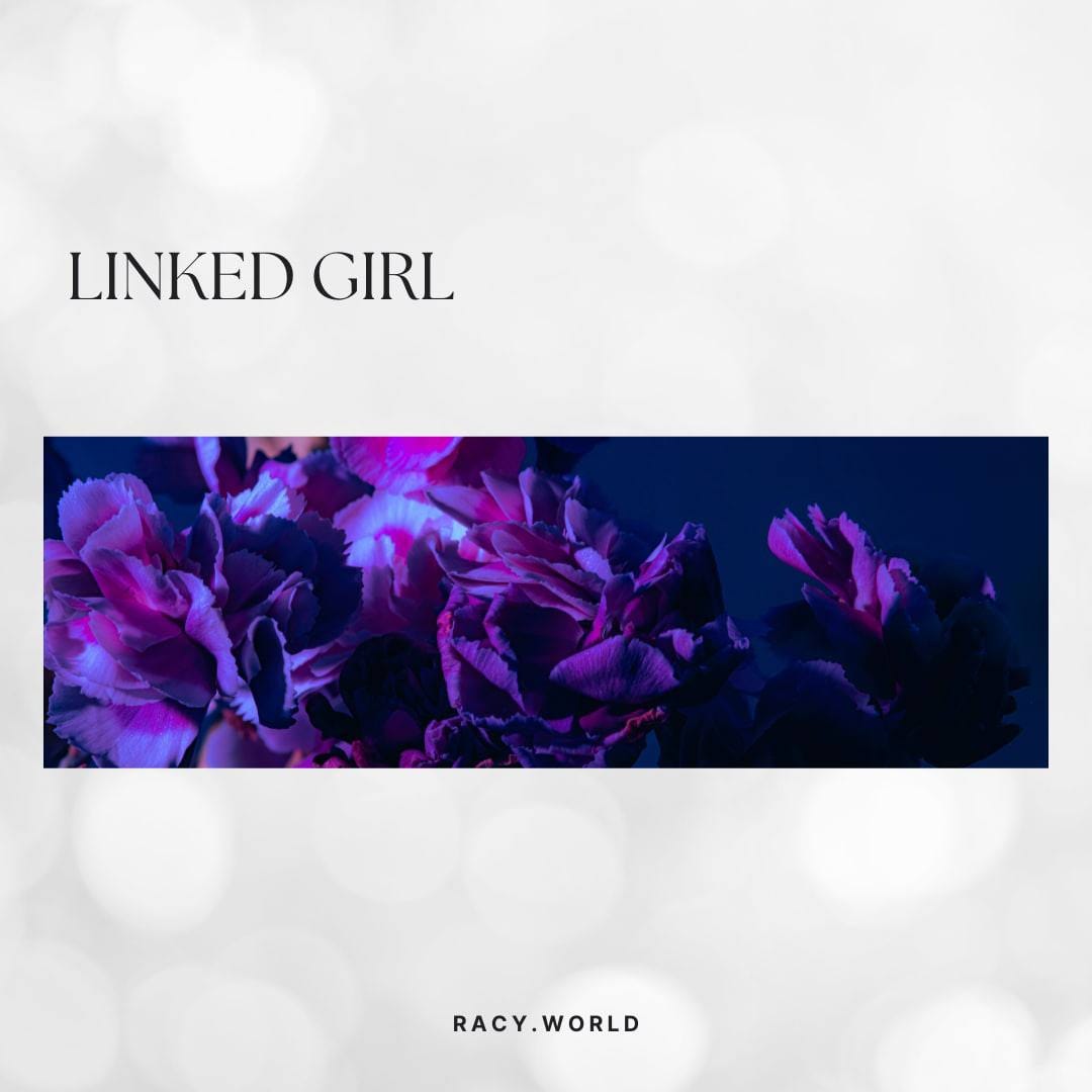 💃🏻 Linked Girl (Model Connection) | by RACY Official | Aug, 2022 | Medium