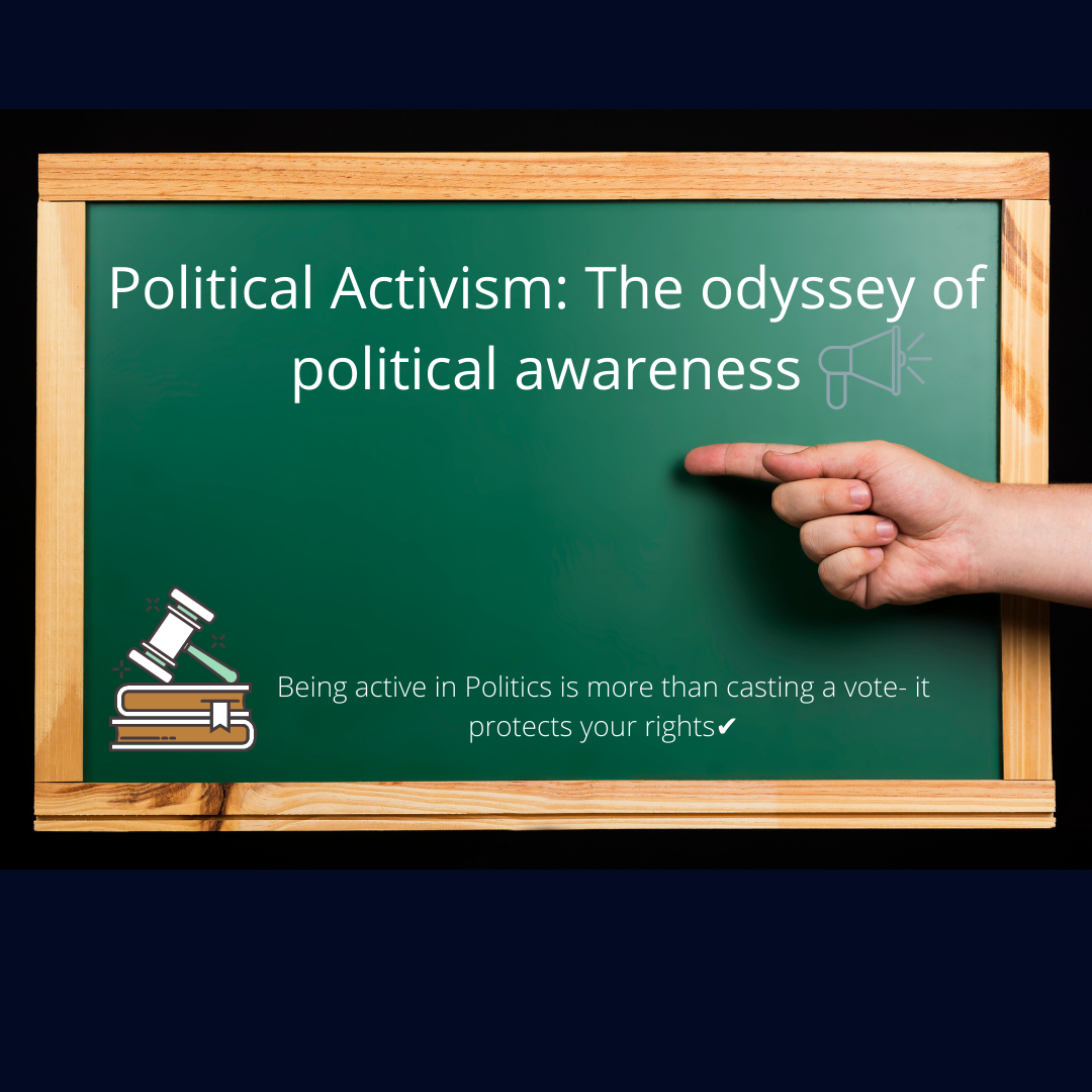 Political Activism: The odyssey of political awareness | by Surbhi ...