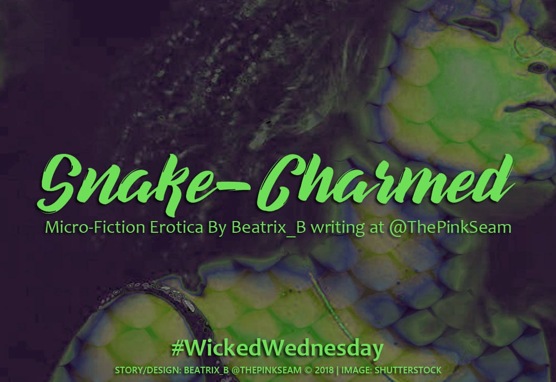 Snake-Charmed. “Do you prefer ‘shallow-lipped’ or… | by Beatrix_B | Medium