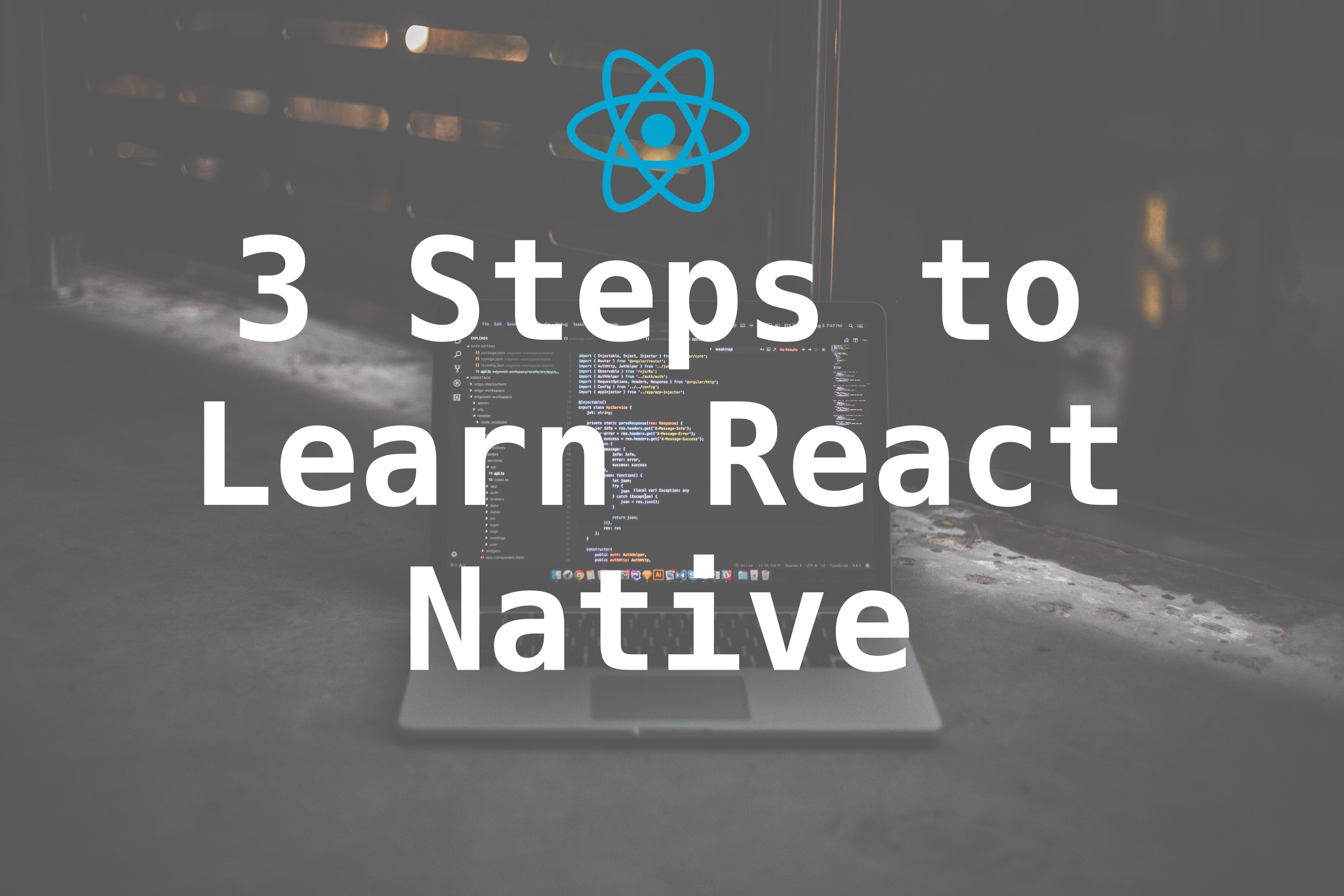 3 Steps to Learn React Native in 2019 | by Aman Mittal | The Startup ...