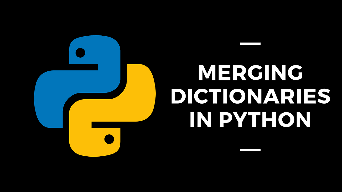 How to Merge Dictionaries in Python | by Ashutosh Krishna | Python in Plain English
