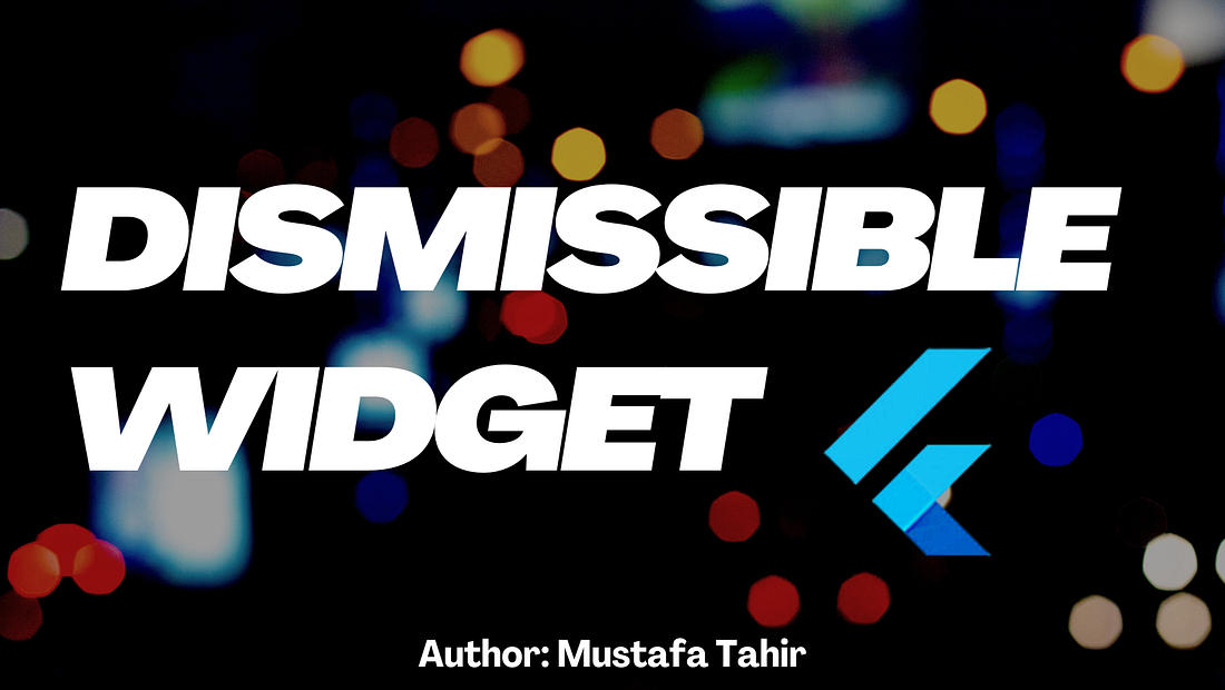 A guide to using Dismissible Widgets in Flutter | by Mustafa Tahir | Aug, 2022 | Medium