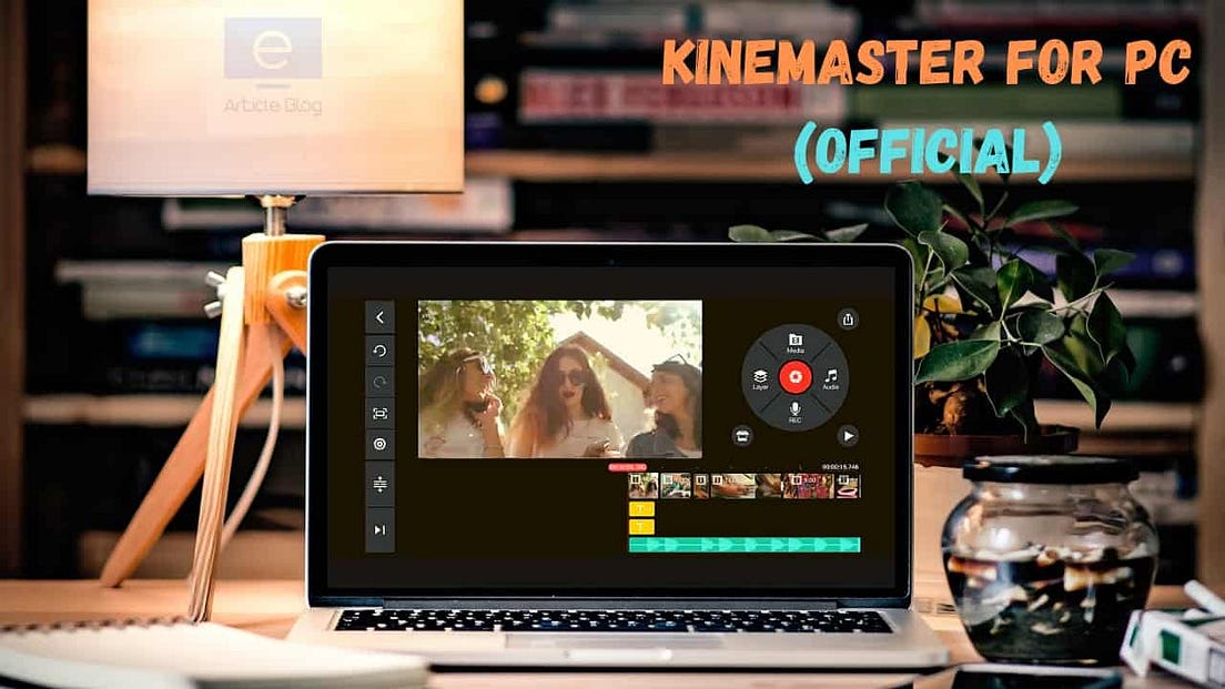 Kinemaster for PC: Download on Windows 10/7 or Mac Laptop | Medium