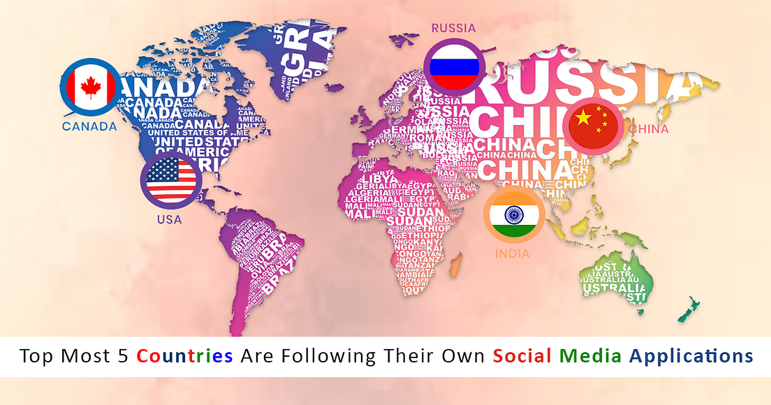 Top Most 5 Countries Are Following Their Own Social Media Applications ...