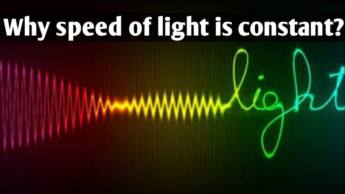 Why is the speed of light in a vacuum constant? Why does light never ...