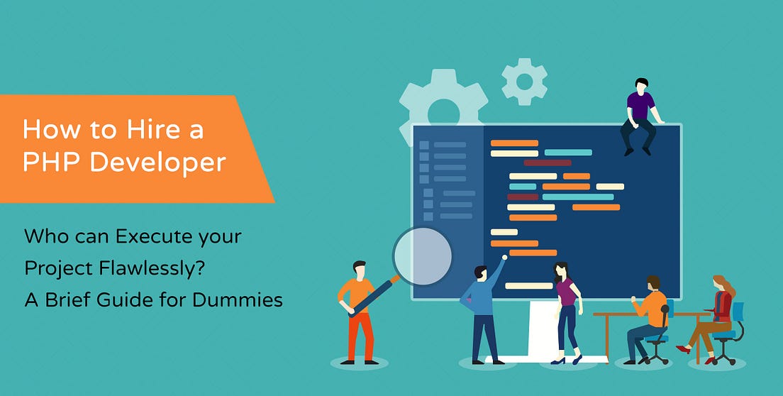 Best Way To Hire A PHP Developer. Driving a web development company or ...