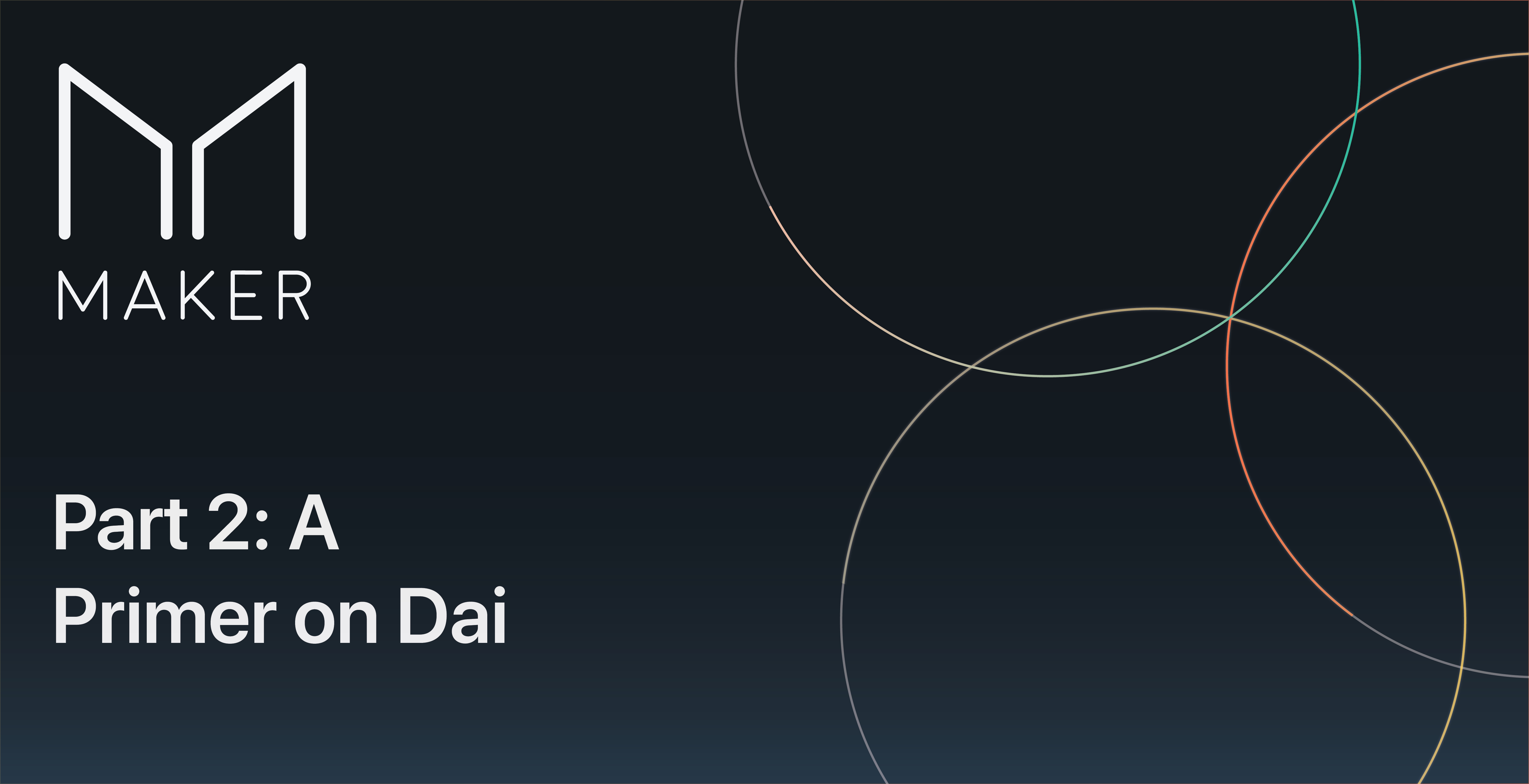 Part 2: A Primer on Dai. This is a three-part series which… | by ...
