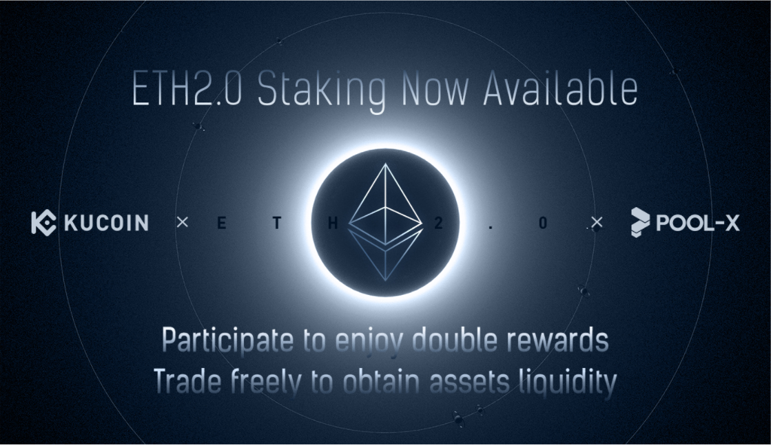 Pool-X Supports ETH2.0 Migration. ETH2.0 Staking started on December 1… | by KuCoin Earn ...