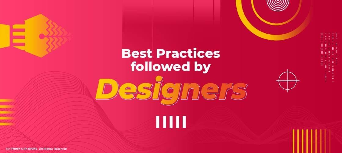 Best Practices Followed By Designers | by Think with Niche | Sep, 2021 ...