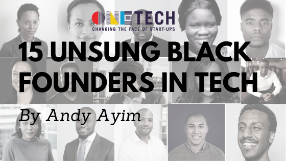 15 Unsung Black Founders in Tech. As we near the end of Black History ...