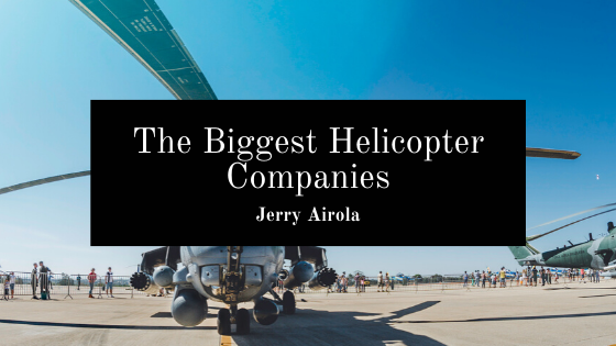 The Biggest Helicopter Companies. You’re not alone if you’re not ...