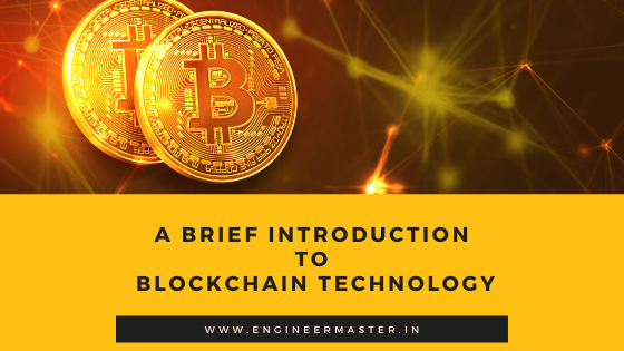 A Brief Introduction To Blockchain Technology | by Engineermastersolutions | Medium