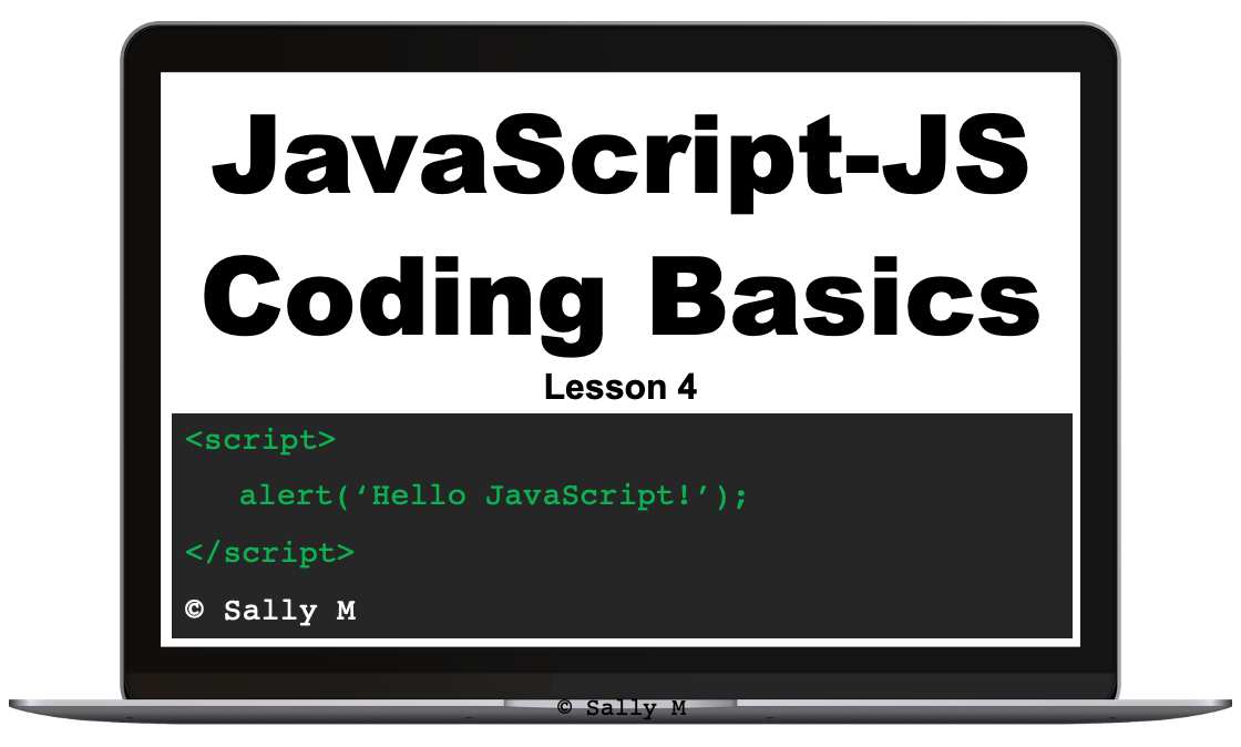 Starting JavaScript Coding Basics — JavaScript Learning Journey — DAY 4, Lesson 4 | by Sally M ...