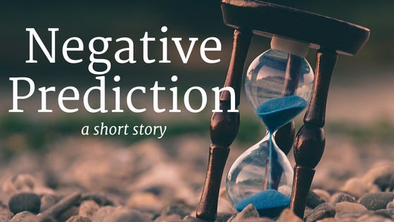 The Power Of Negative Prediction. Predicting danger. | by Charles Cline ...