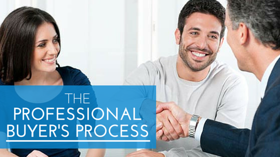 Knowing The Professional Buyer’s Process Will Make You A Better ...