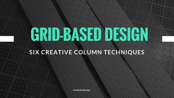 Grid-Based Design: Six Creative Column Techniques | by anthonyscoble ...