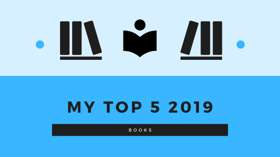 My Top 5 List 2019: Books. In 2019, I set a goal at the beginning… | by ...