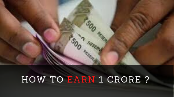 HOW TO EARN 1 CRORE RUPEES? (You want THIS) | by Vijay kaarthigeyan ... HOW TO EARN 1 CRORE RUPEES? (You want THIS) | by Vijay kaarthigeyan ...