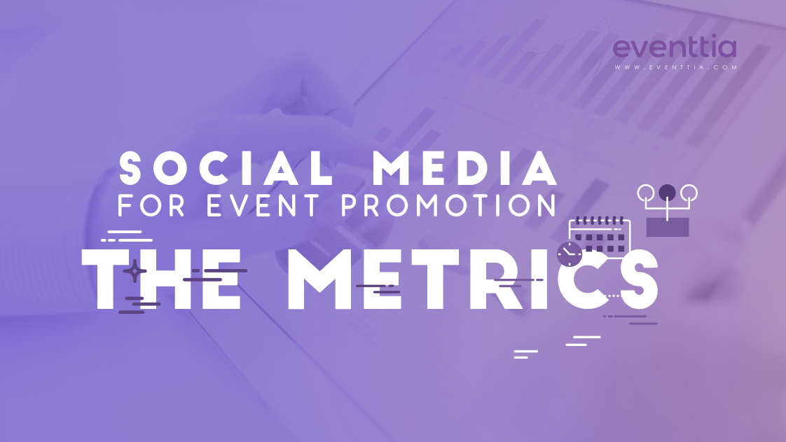SOCIAL MEDIA FOR EVENT PROMOTION — PART 3 Get the most out of your ...