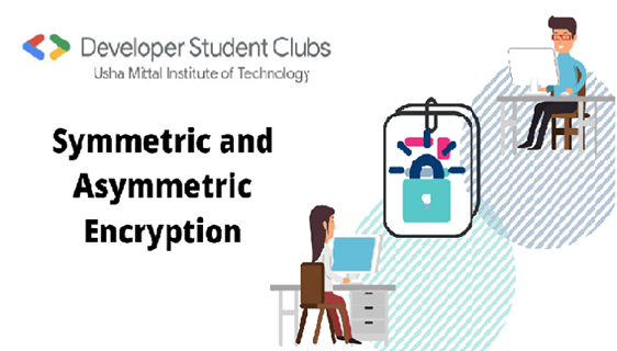 Symmetric and Asymmetric Encryption | by Jhanvisdesai | DSC UMIT | Medium