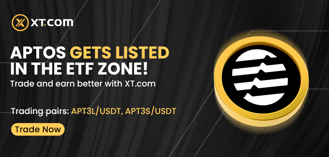 XT.COM Announcement on Launching Aptos (APT3L, APT3S) in Leverage ETF Zone | by XT.com | Oct ...