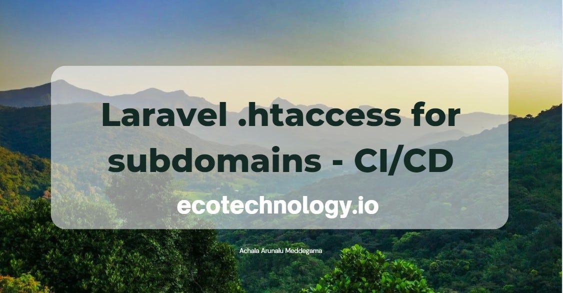 A .htaccess file for Laravel API first app with CI/CD from GitHub launched on a subdomain | by ...
