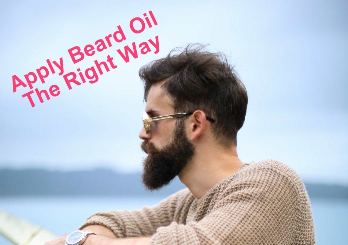 Beard Care 101 — How To Apply And Massage Beard Oil For Your Facial Hair By Wally Wale Medium