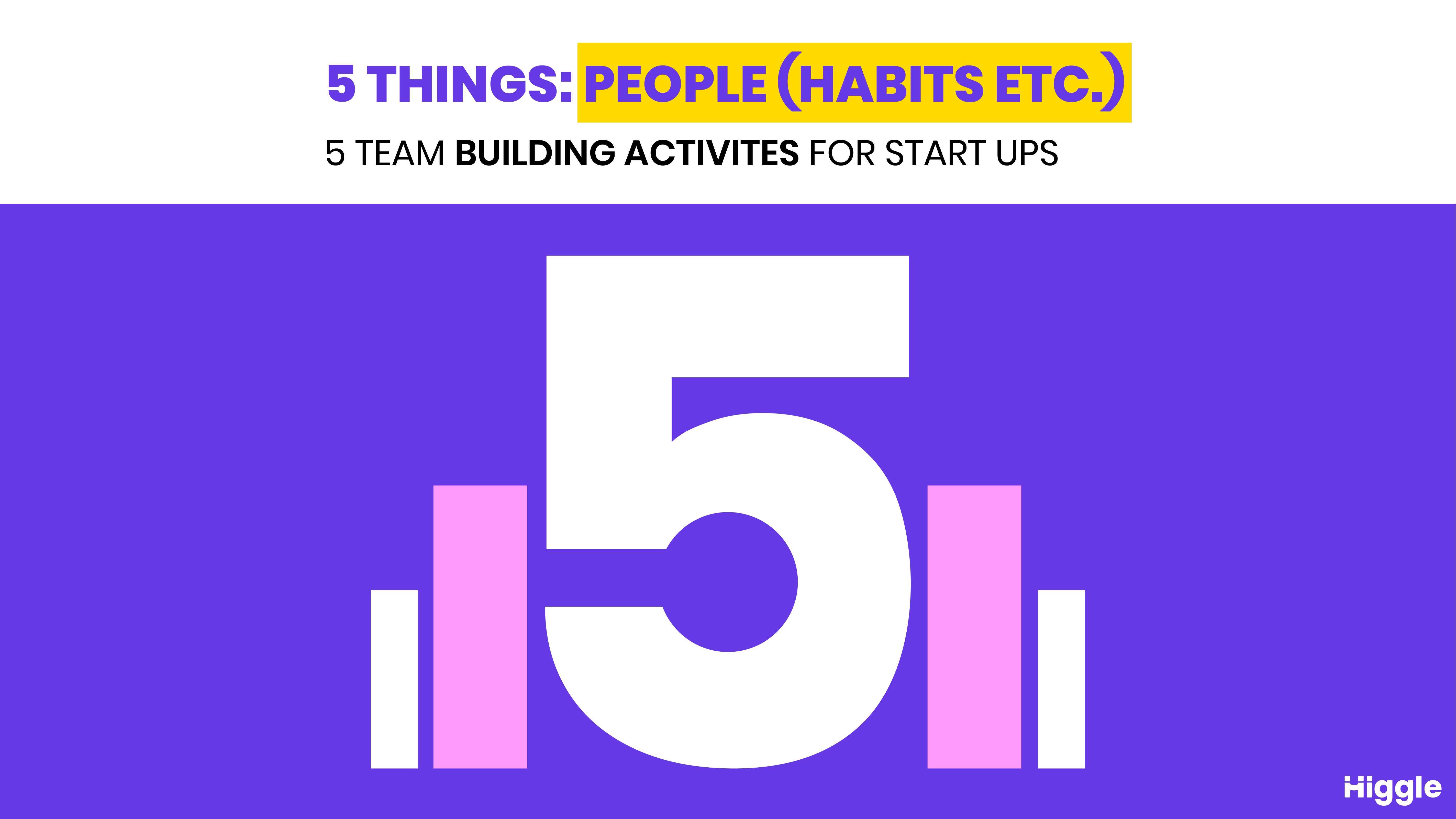 Have An Idea, But No Team: 5 Team Building Activities For StartUps ...