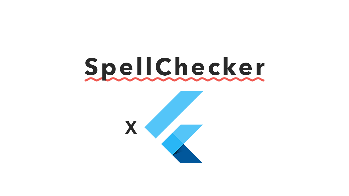 Implement a simple spell checker system in Flutter | by Daniel Dang | Sep, 2022 | Medium