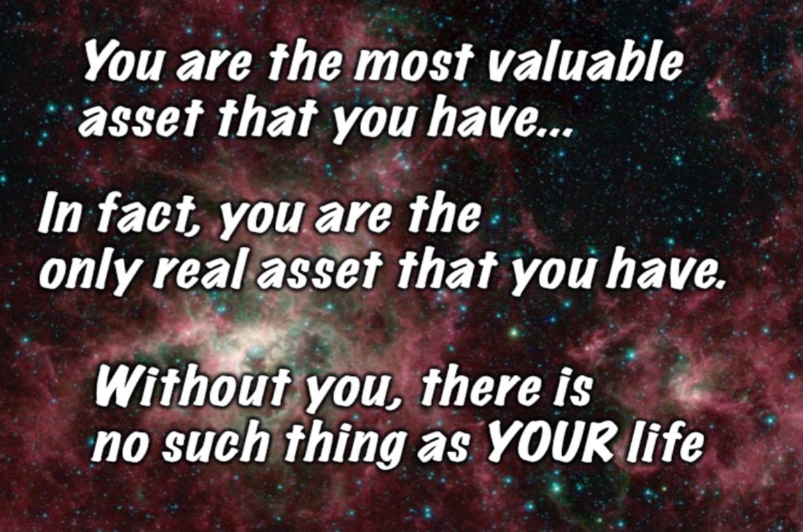 You are the most valuable asset that you have… | by C. A. Hurst | Sep ...