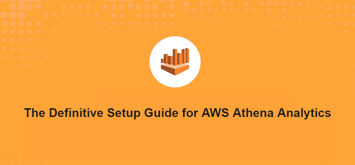 The Definitive Setup Guide for AWS Athena Analytics | by Openbridge | Openbridge