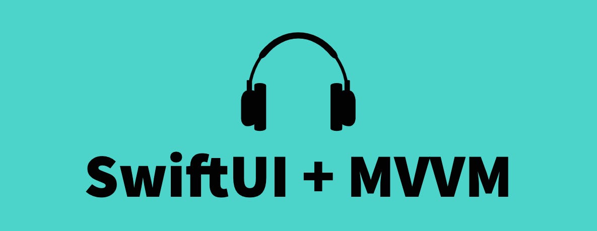 Create your custom Media Player in MVVM (SwiftUI) — Part 1 | by Nikhil Vinod | Apr, 2022 | Medium