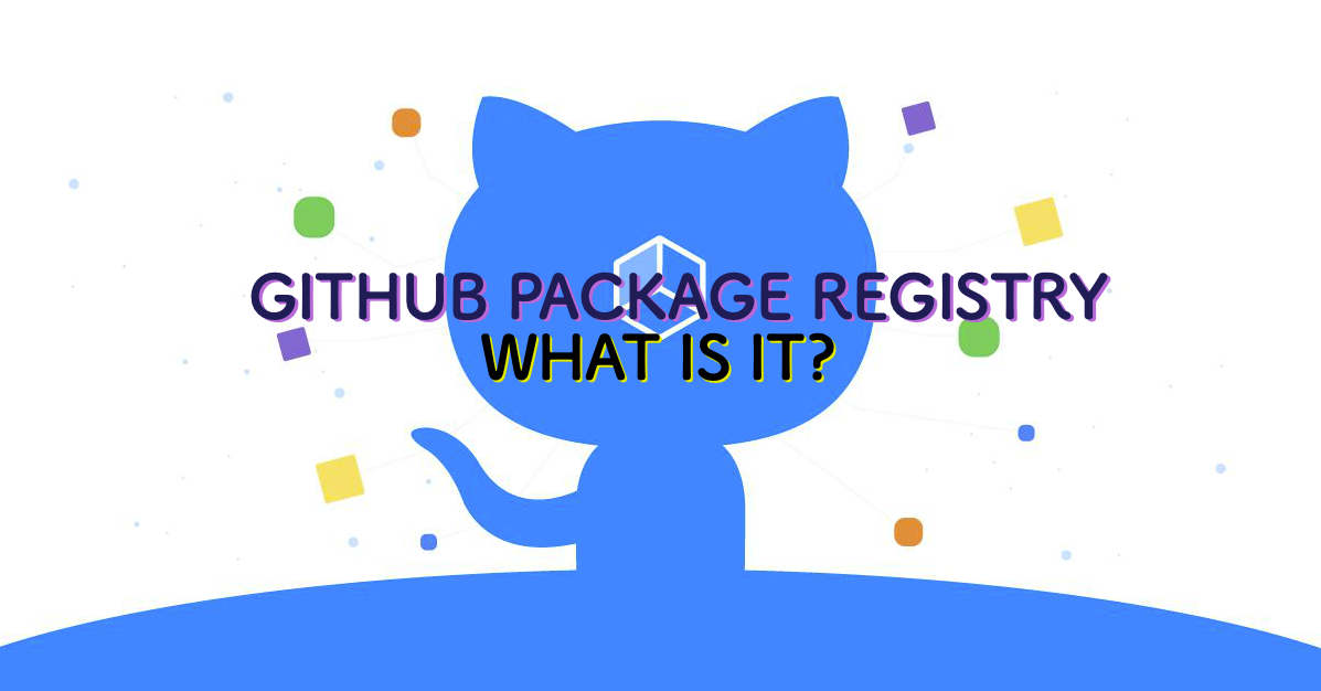 Github Package Registry Cloud Native The Gathering
