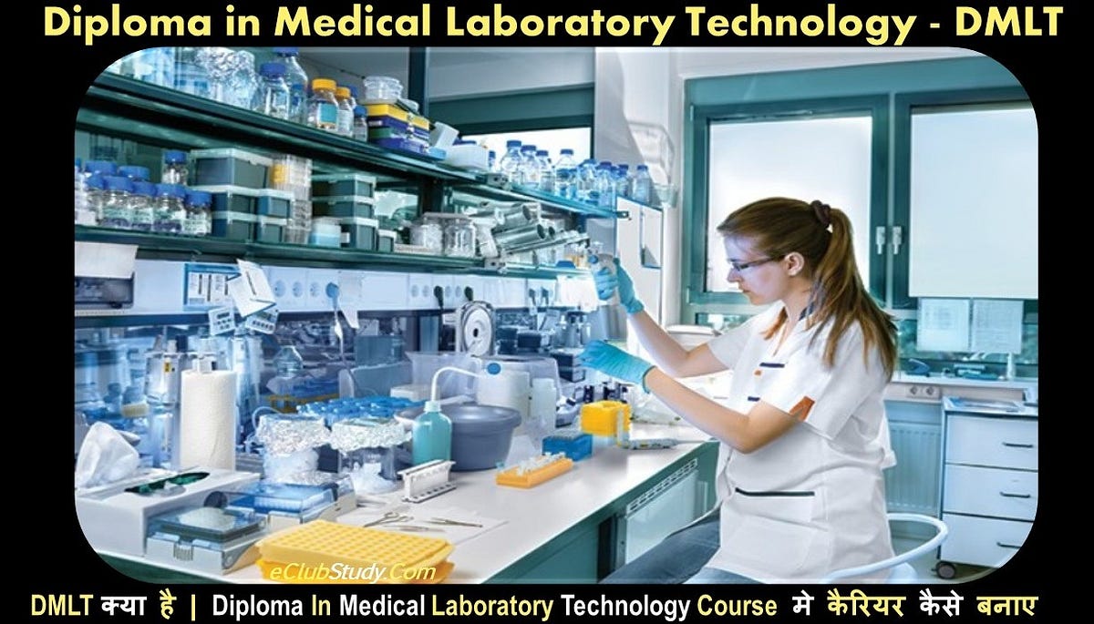 Diploma In Medical Laboratory Technology Course | by Rakesh Gupta | Medium