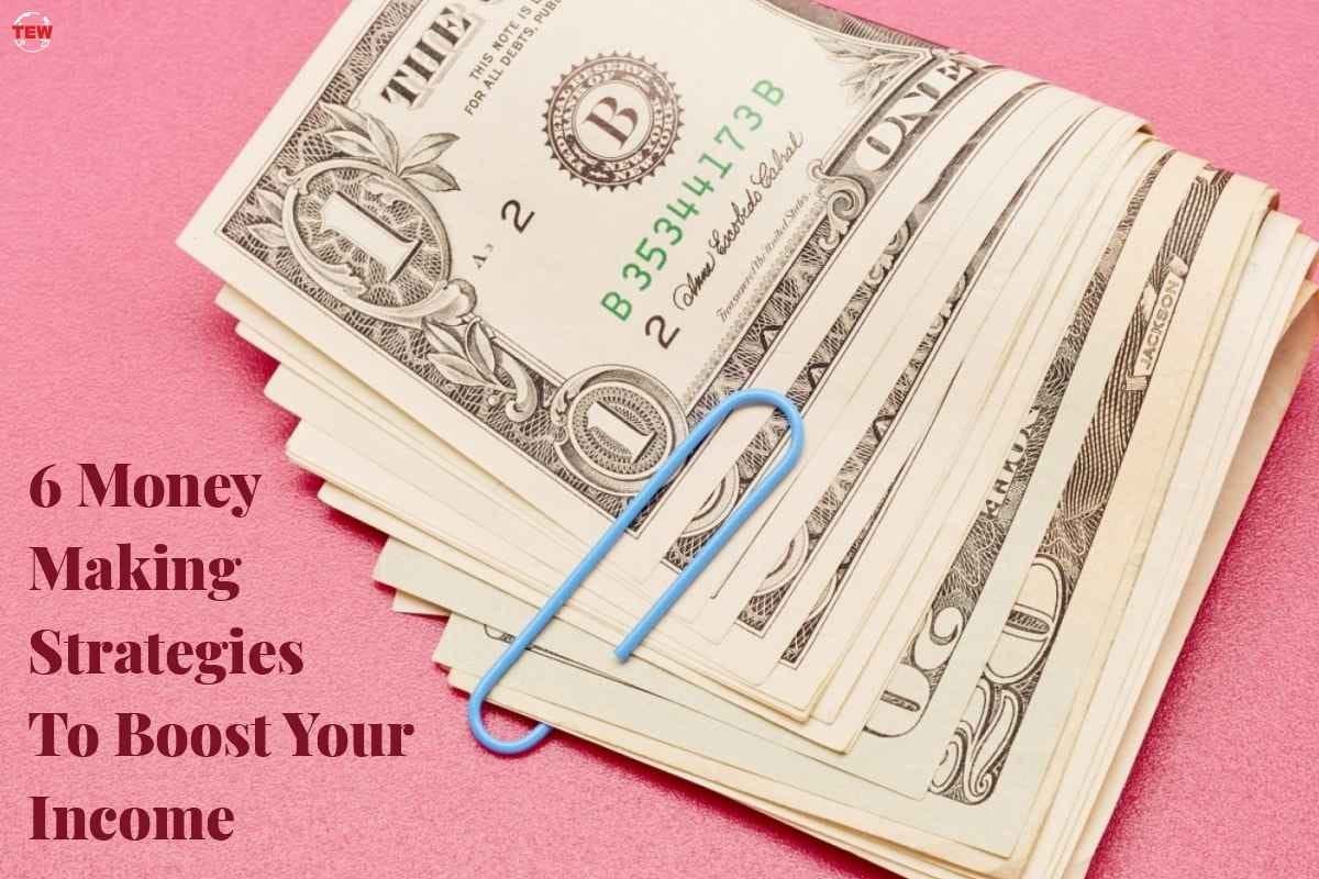 6 Money Making Strategies To Boost Your Income | by The Enterprise ...
