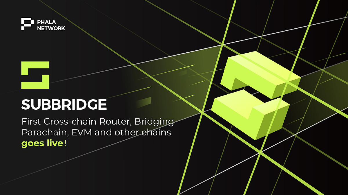 The First Cross-Chain Assets Router — SubBridge launched on Phala ...