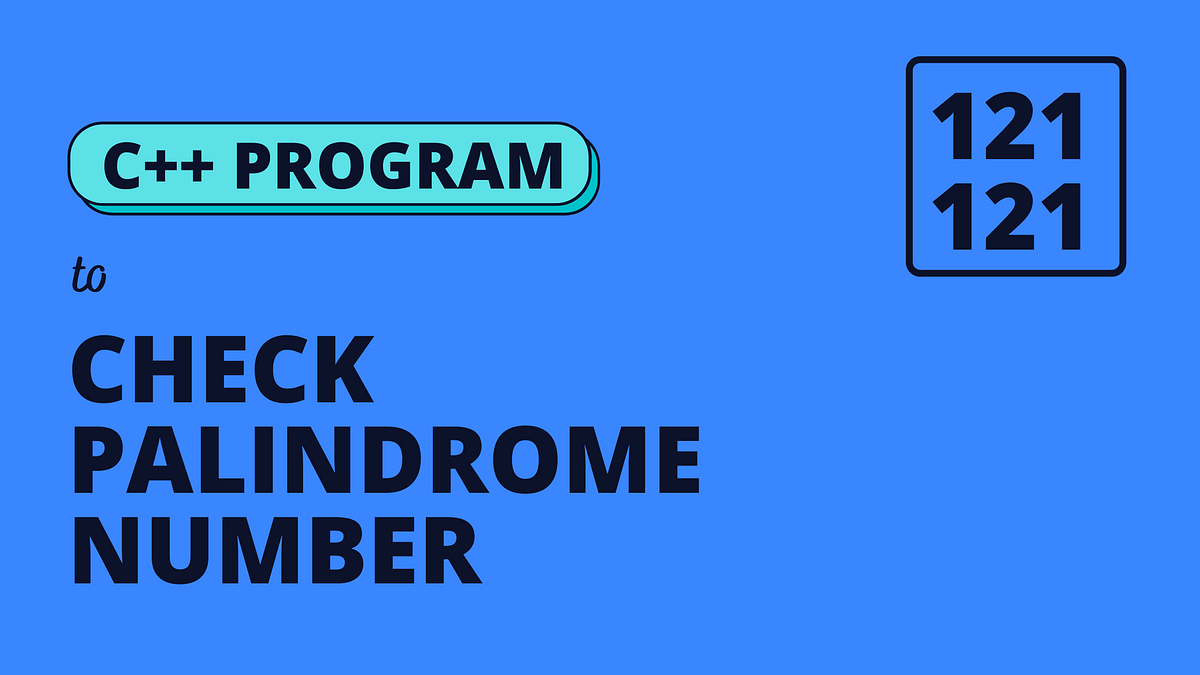 Palindrome Number Solution To Leetcode Easy Problem By Sukanya