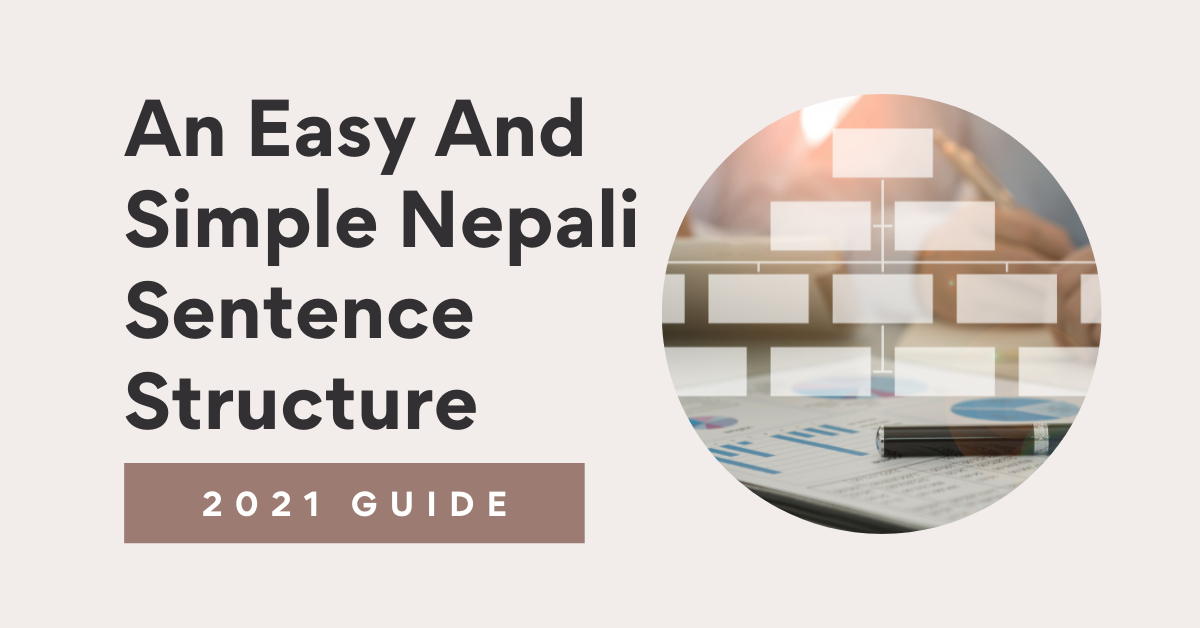 An Easy Nepali Sentence Structure Guide For 2021 | by Ling Learn Languages | Medium