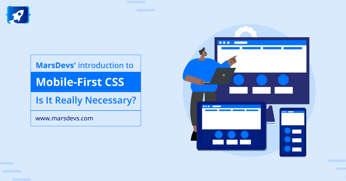 MarsDevs inroduces you to a mobile-first approach. | by MarsDevs | Dec, 2022 | Medium